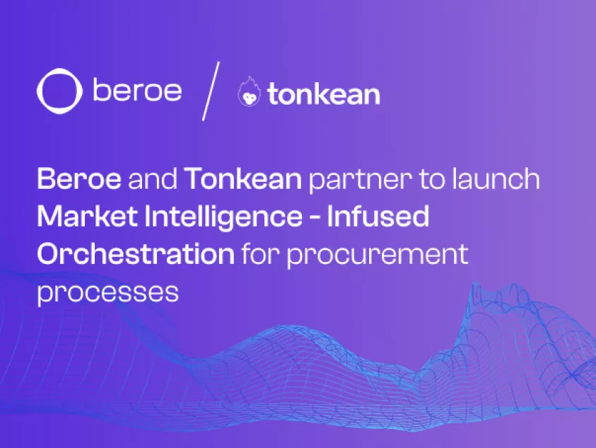 Tonkean and Beroe Partner to Bring Category and Supplier Insights Directly into Procurement ...